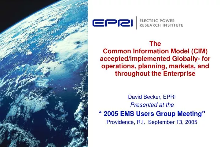 PPT - The Common Information Model (CIM) accepted/implemented Globally ...