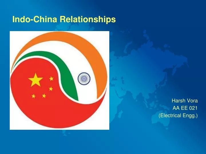 PPT - Indo-China Relationships PowerPoint Presentation, free download ...