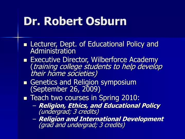 PPT - Dr. Robert Osburn PowerPoint Presentation, free download - ID:1185896