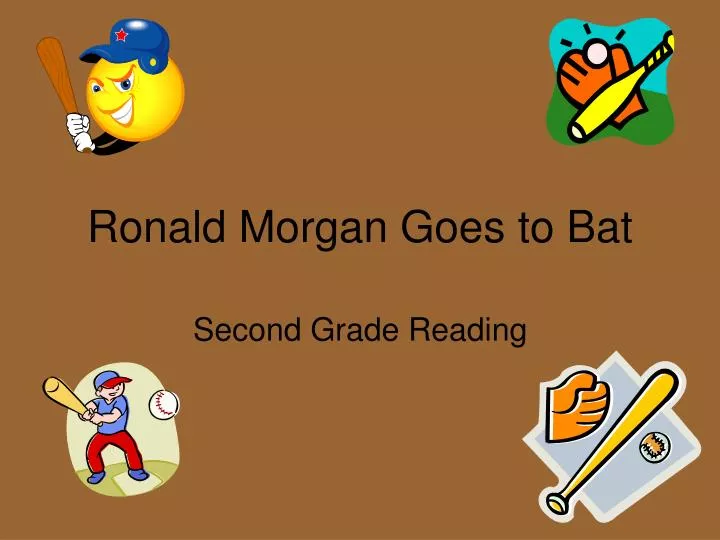 PPT - Ronald Morgan Goes to Bat PowerPoint Presentation, free download ...