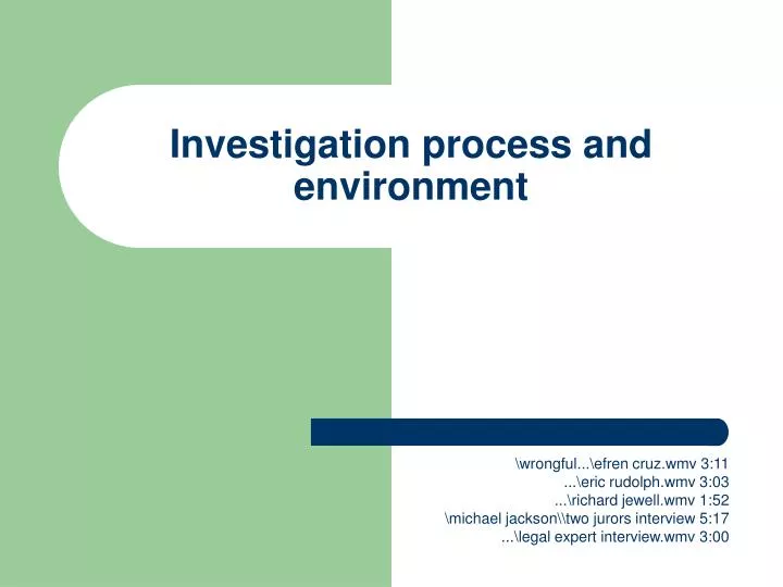 PPT - Investigation process and environment PowerPoint Presentation ...