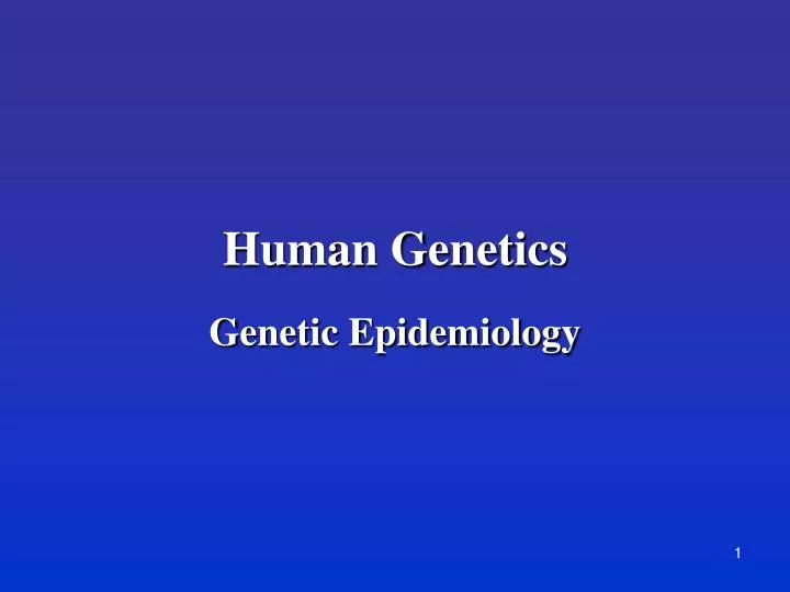 PPT - Human Genetics PowerPoint Presentation, free download - ID:1188051