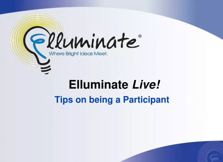PPT - Elluminate Live! PowerPoint Presentation, free download - ID:1191453