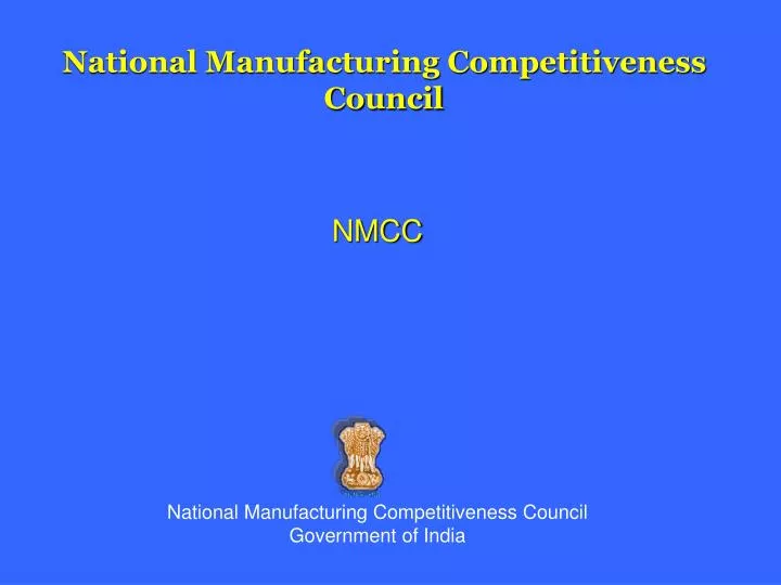 PPT - National Manufacturing Competitiveness Council PowerPoint Presentation - ID:1192586