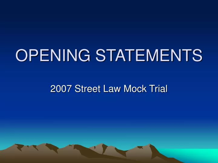 PPT - OPENING STATEMENTS PowerPoint Presentation, free download - ID ...