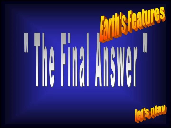 PPT - " The Final Answer " PowerPoint Presentation, free download - ID ...