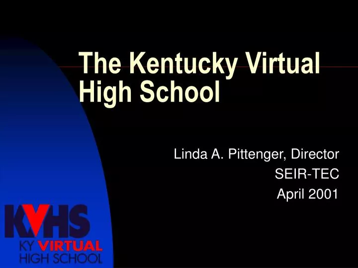 PPT - The Kentucky Virtual High School PowerPoint Presentation, free ...
