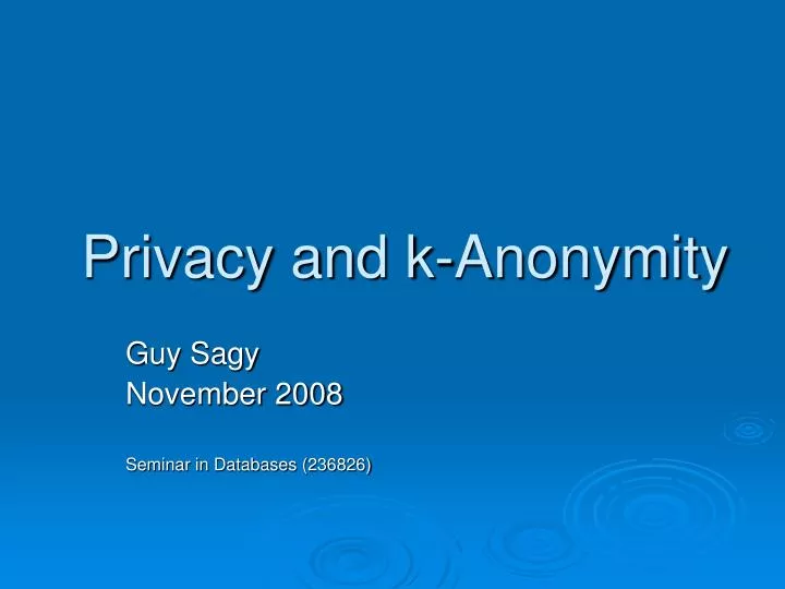PPT - Privacy and k-Anonymity PowerPoint Presentation, free download ...