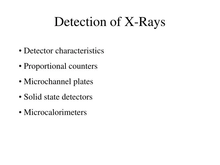 PPT - Detection of X-Rays PowerPoint Presentation, free download - ID ...