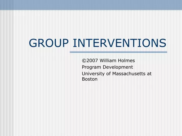 PPT - GROUP INTERVENTIONS PowerPoint Presentation, free download - ID ...