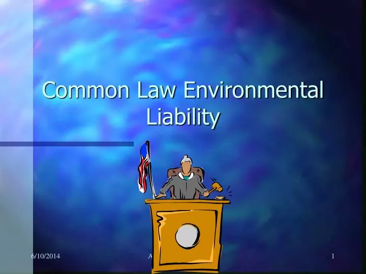 PPT - Common Law Environmental Liability PowerPoint Presentation, free ...