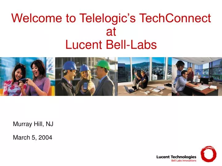 PPT - Welcome to Telelogic’s TechConnect at Lucent Bell-Labs PowerPoint ...
