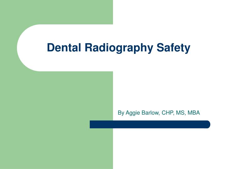 PPT - Dental Radiography Safety PowerPoint Presentation, free download ...
