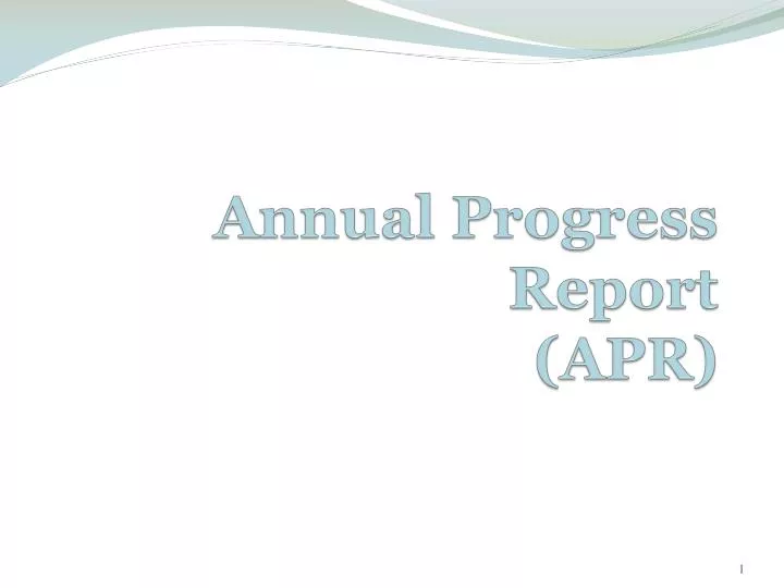 PPT - Annual Progress Report (APR) PowerPoint Presentation, free ...