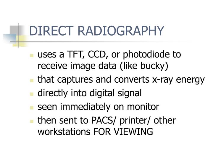 PPT - Direct Digital Radiography or Direct Capture Radiography ...