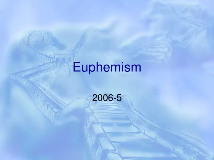 PPT - Euphemism PowerPoint Presentation, free download - ID:1200359