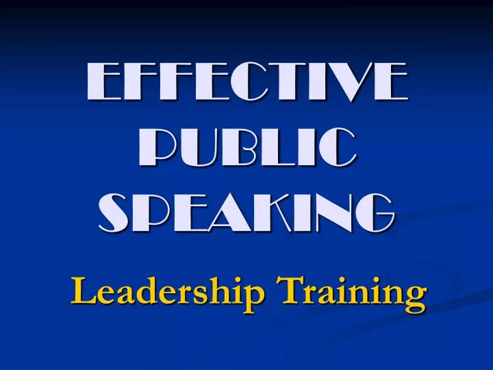 PPT - EFFECTIVE PUBLIC SPEAKING PowerPoint Presentation, free download ... PPT - EFFECTIVE PUBLIC SPEAKING PowerPoint Presentation, free download ...