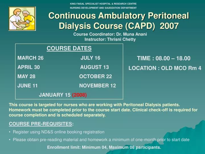 PPT - Continuous Ambulatory Peritoneal Dialysis Course (CAPD) 2007 ...