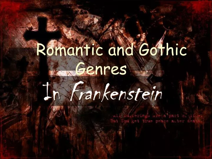 PPT - Romantic and Gothic Genres PowerPoint Presentation, free download ...