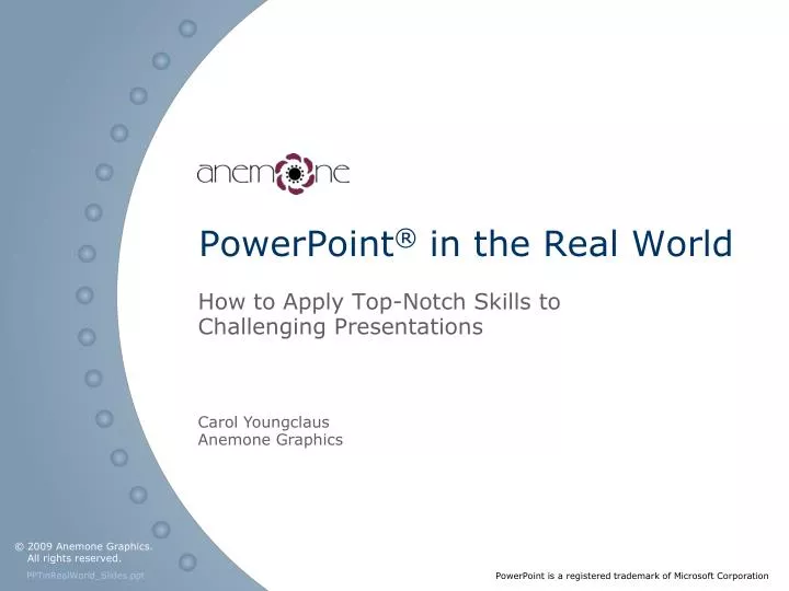 PPT - PowerPoint ® in the Real World PowerPoint Presentation, free ...