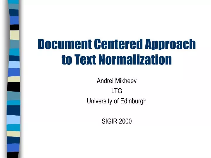 PPT - Document Centered Approach to Text Normalization PowerPoint ...