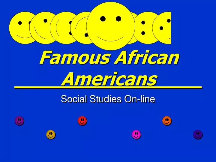 PPT - Famous African Americans PowerPoint Presentation, free download ...
