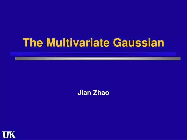 PPT - The Multivariate Gaussian PowerPoint Presentation, free download ...