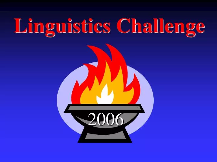 PPT - Linguistics Challenge PowerPoint Presentation, free download - ID ...