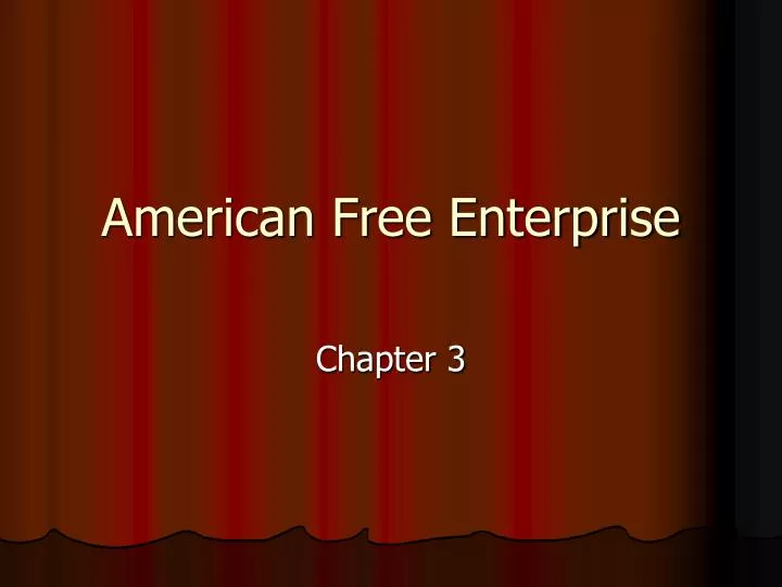 PPT - American Free Enterprise PowerPoint Presentation, free download ...