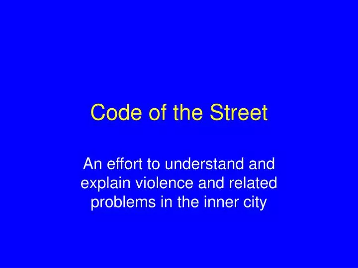 PPT - Code of the Street PowerPoint Presentation, free download - ID ...