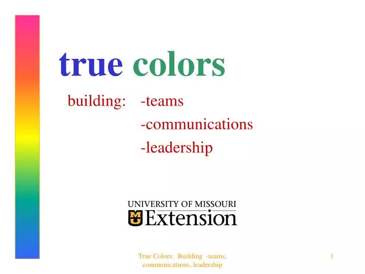 PPT - true colors PowerPoint Presentation, free download - ID:1205824