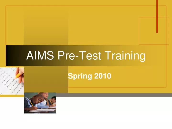 PPT - AIMS Pre-Test Training PowerPoint Presentation, free download ...