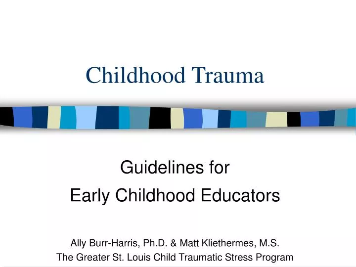 PPT - Childhood Trauma PowerPoint Presentation, free download - ID:1206238