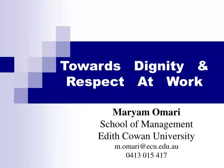PPT - Towards Dignity & Respect At Work PowerPoint Presentation, free ...
