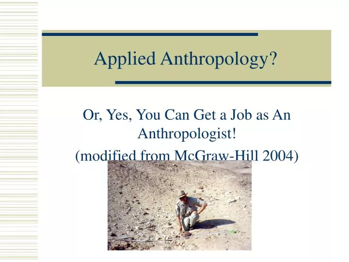 PPT - Applied Anthropology? PowerPoint Presentation, free download - ID ...