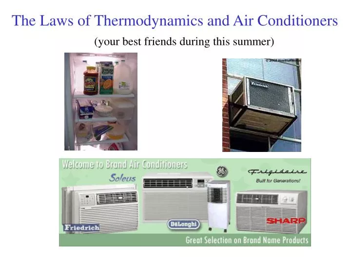 PPT - The Laws of Thermodynamics and Air Conditioners PowerPoint ...