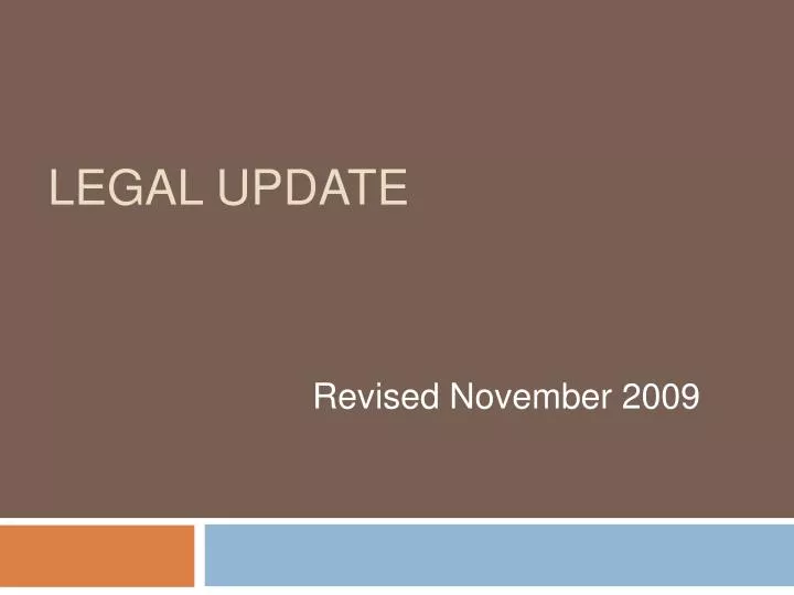 PPT - Legal Update PowerPoint Presentation, free download - ID:1207437