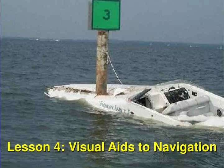 PPT - Lesson 4: Visual Aids to Navigation PowerPoint Presentation, free ...
