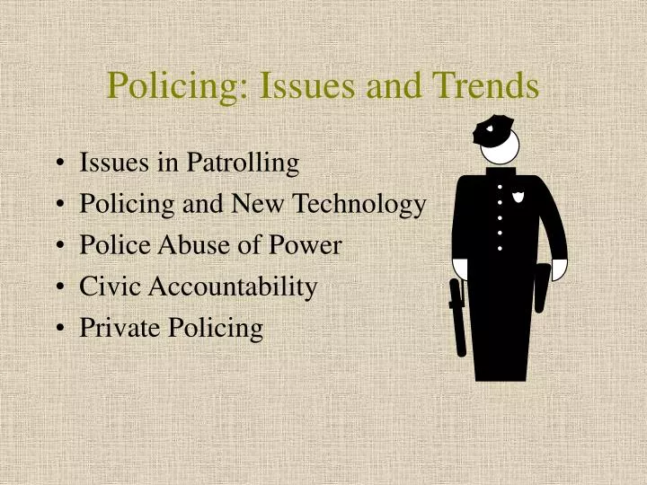 PPT - Policing: Issues and Trends PowerPoint Presentation, free ...