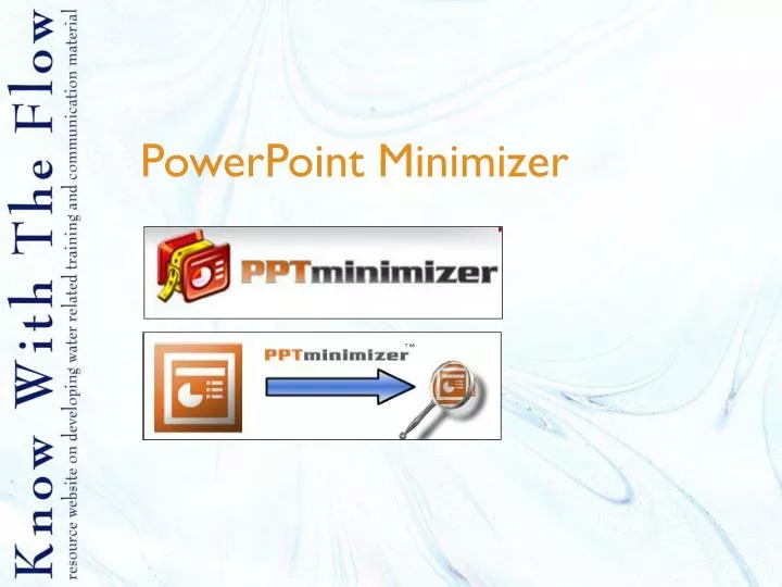PPT - PowerPoint Minimizer PowerPoint Presentation, free download - ID ...