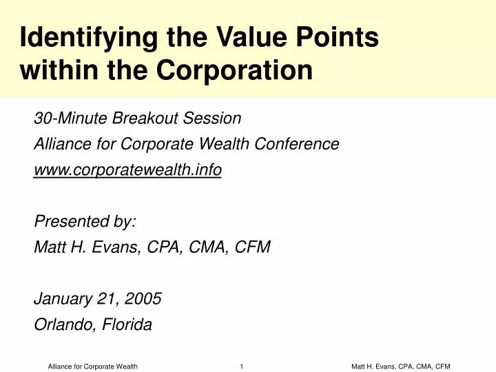 PPT - Identifying the Value Points within the Corporation PowerPoint ...