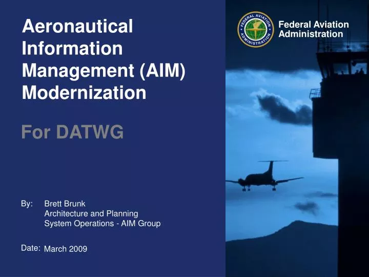 PPT - Aeronautical Information Management (AIM) Modernization ...
