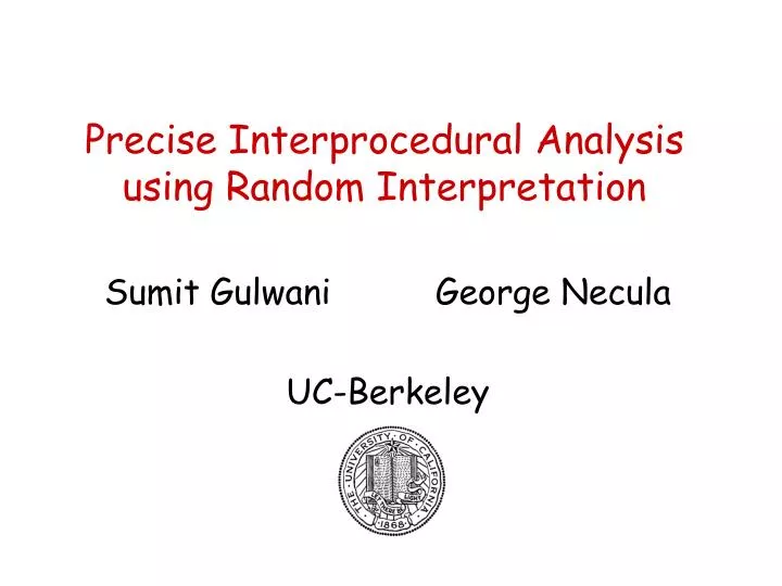 Ppt Precise Interprocedural Analysis Using Random Interpretation Powerpoint Presentation Id