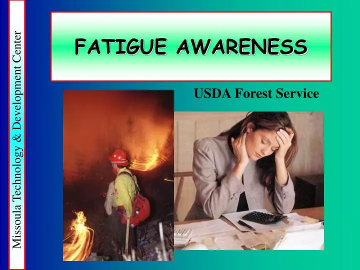 PPT - FATIGUE AWARENESS PowerPoint Presentation, free download - ID:1212978