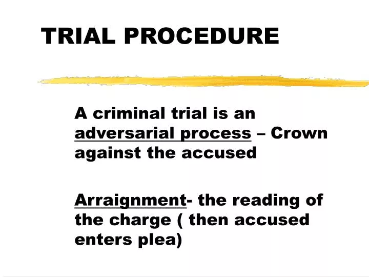 PPT - TRIAL PROCEDURE PowerPoint Presentation, free download - ID:1213694