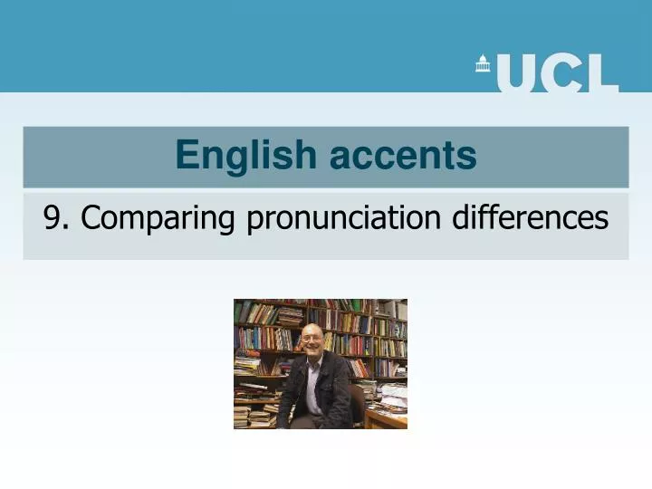PPT - English accents PowerPoint Presentation, free download - ID:1214305