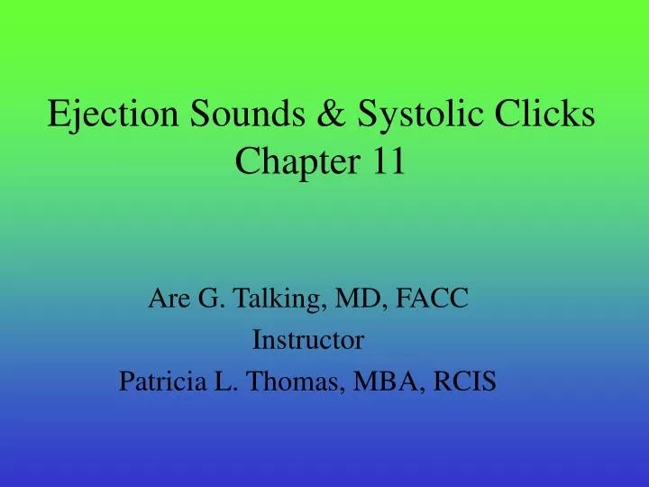PPT - Ejection Sounds & Systolic Clicks Chapter 11 PowerPoint ...