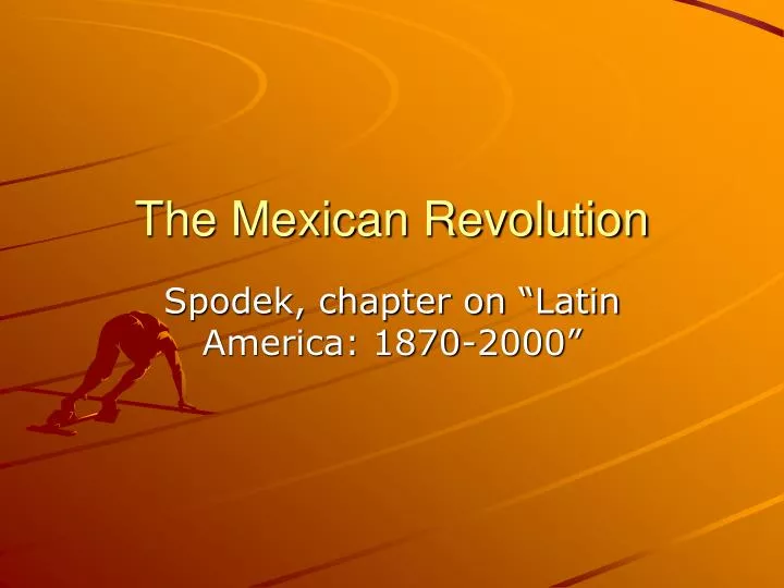 PPT - The Mexican Revolution PowerPoint Presentation, free download ...