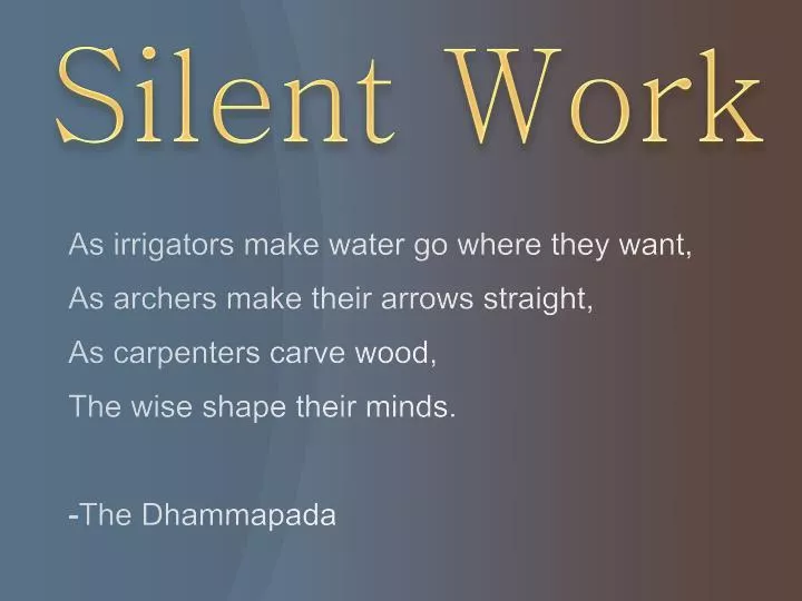 PPT - Silent Work PowerPoint Presentation, free download - ID:1216559