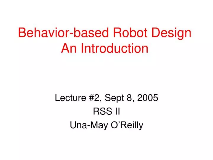 PPT - Behavior-based Robot Design An Introduction PowerPoint Presentation - ID:1216860